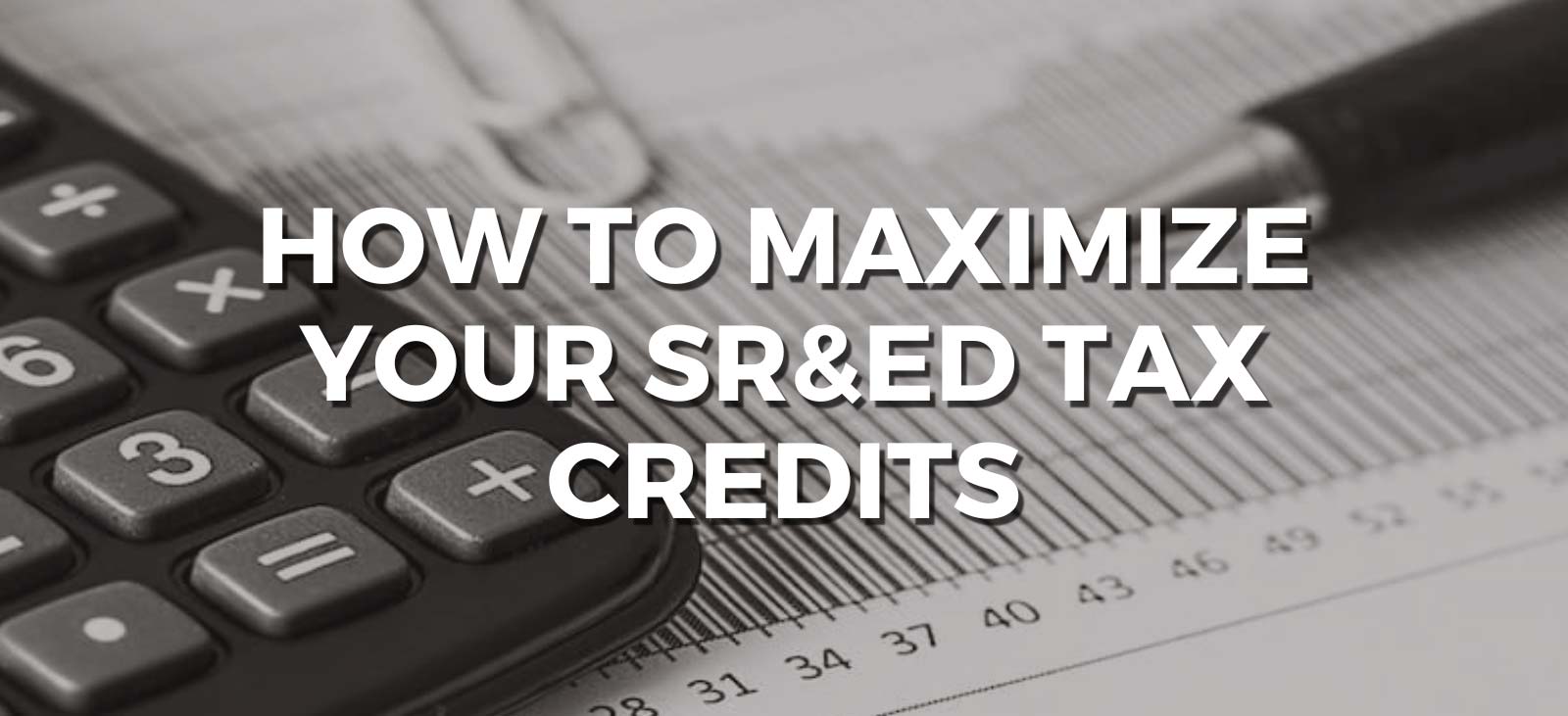 How to Maximize Your SR&ED Tax Credits - Easly