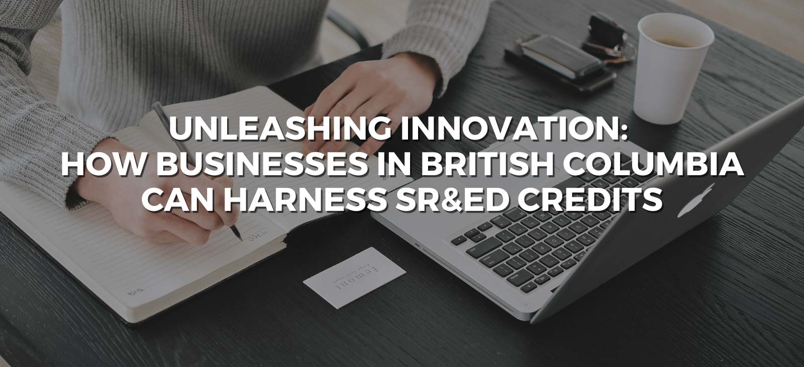 Unleashing Innovation: How Businesses in British Columbia Can Harness ...